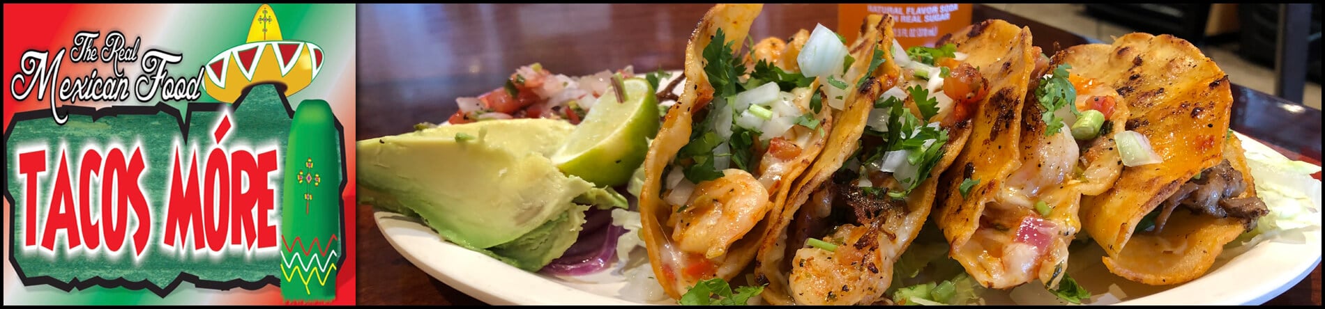Tacos More is a Mexican Restaurant in Fontana, CA